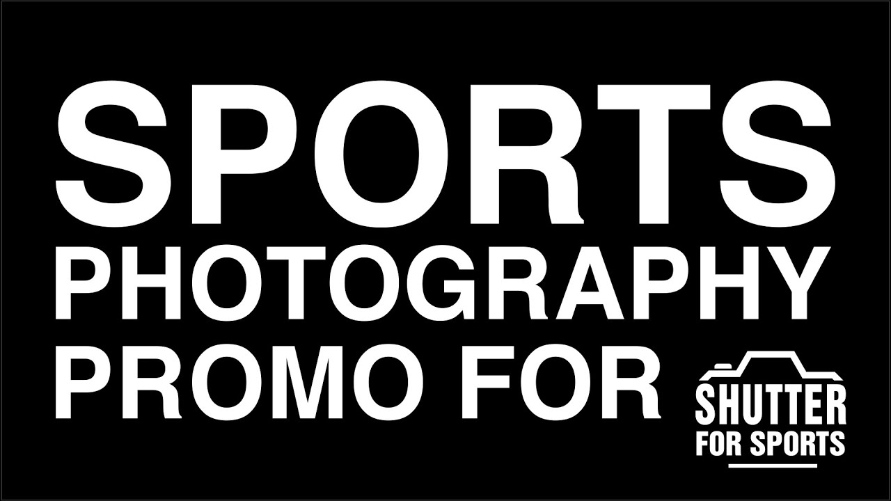 SHUTTER FOR SPORTS PROMO - YouTube