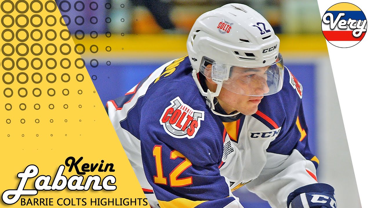 Kevin Labanc - Barrie Colts Highlights. - YouTube