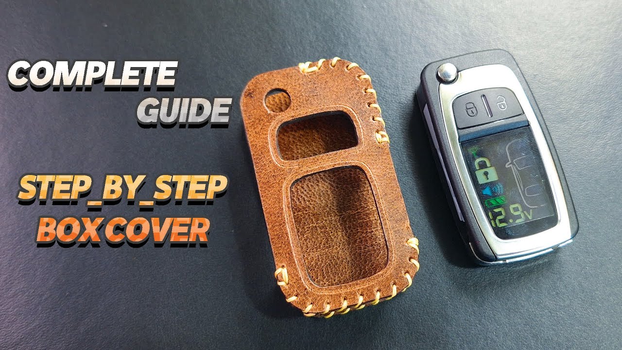 Make a Car Remote Control BOX Cover Step By Step-LeatherCraft Tutorial ...