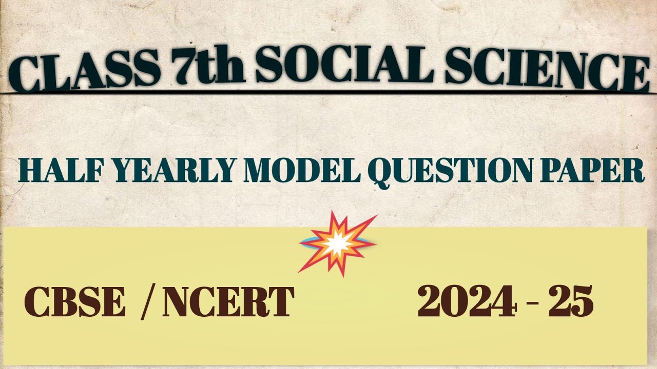 Class 7th SST 🌍 Half Yearly 2024-25 Model Question Paper - YouTube