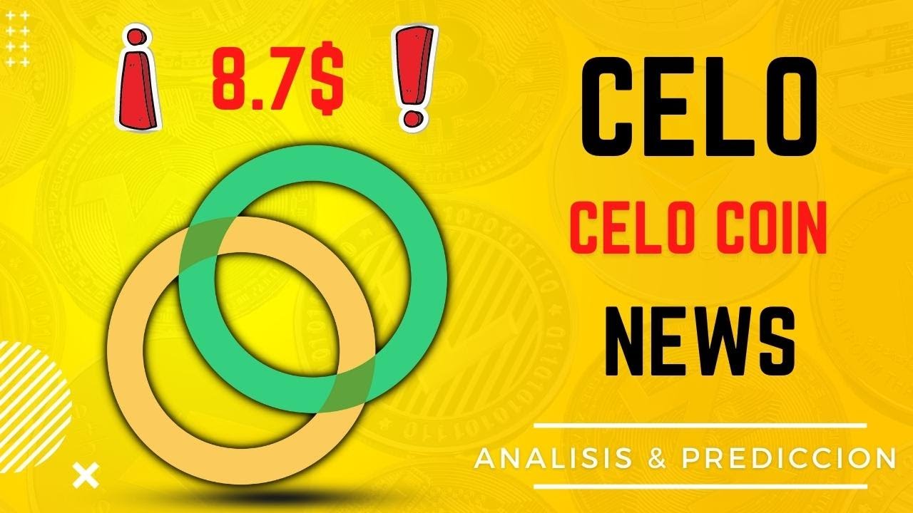 CELO COIN Criptomoneda 🚀 Noticias y Prediccion ¡Proximamente 8.7 ...