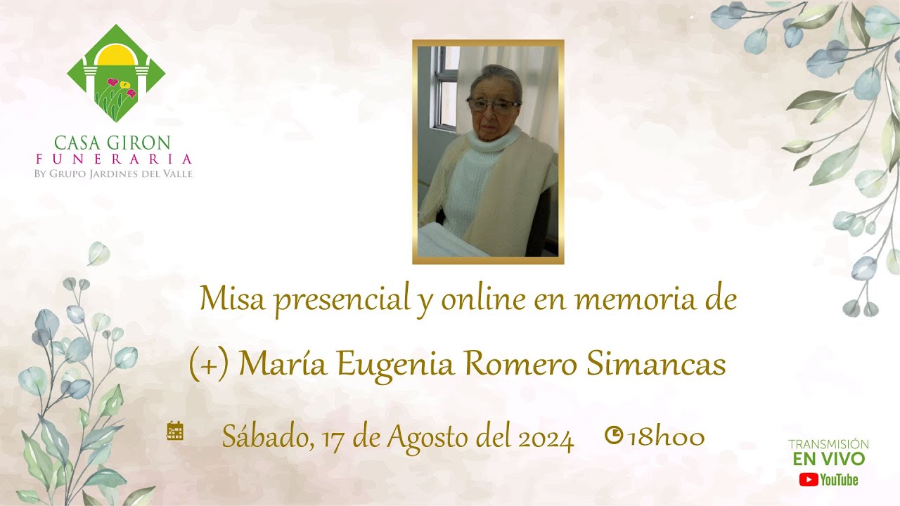 Misa presencial y online en memoria de María Eugenia Romero Simancas ...