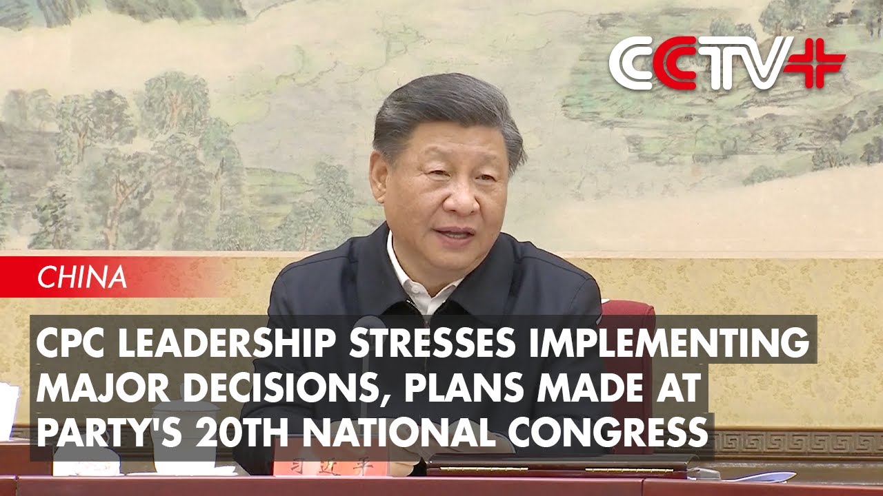 CPC Leadership Stresses Implementing Major Decisions, Plans Made at ...