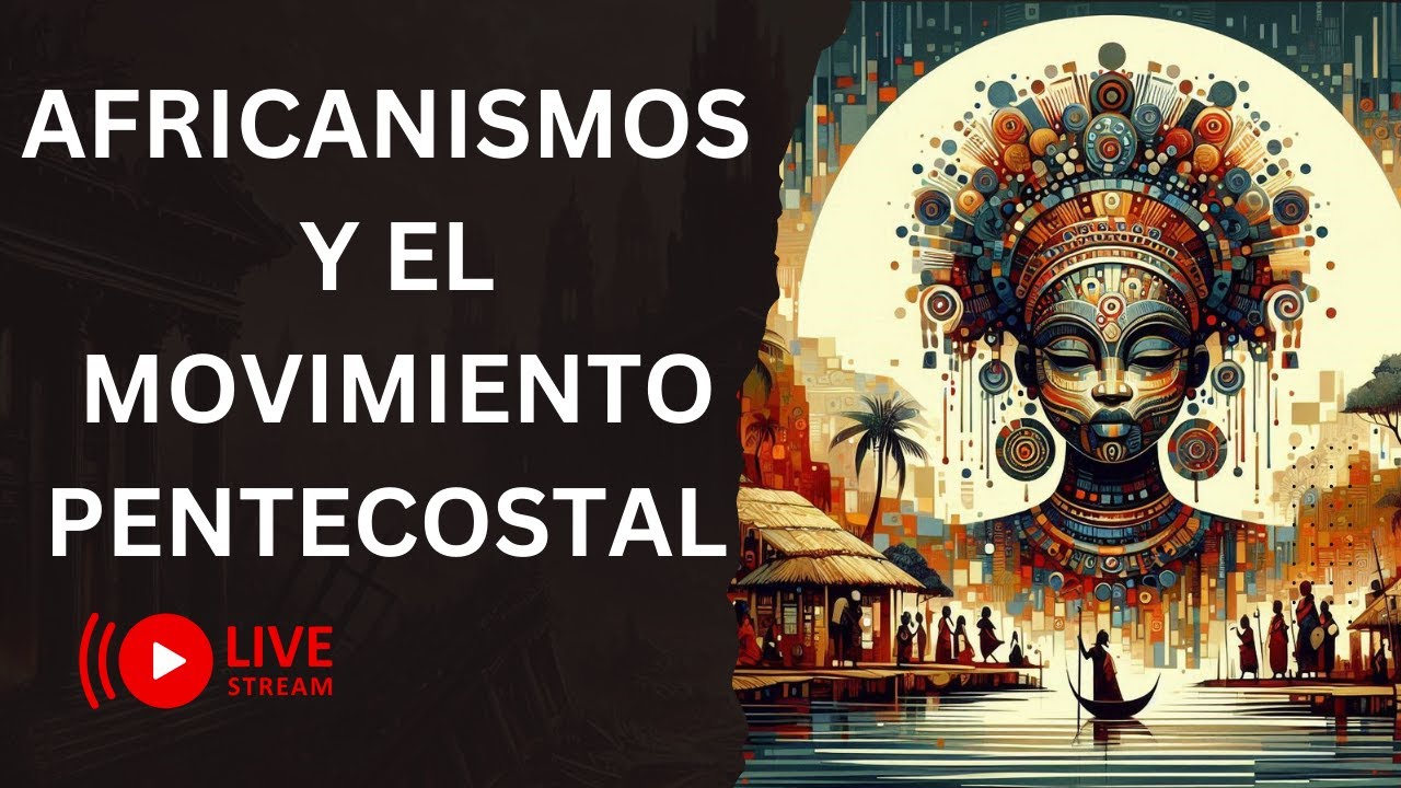 AFRICANISMOS EN EL PENTECOSTALISMO - YouTube