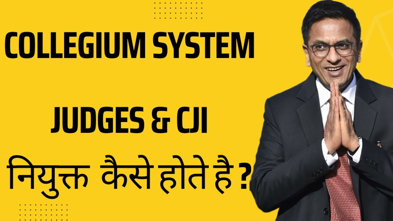 Collegium System | Appointment of Judges | Chief Justice of India ...