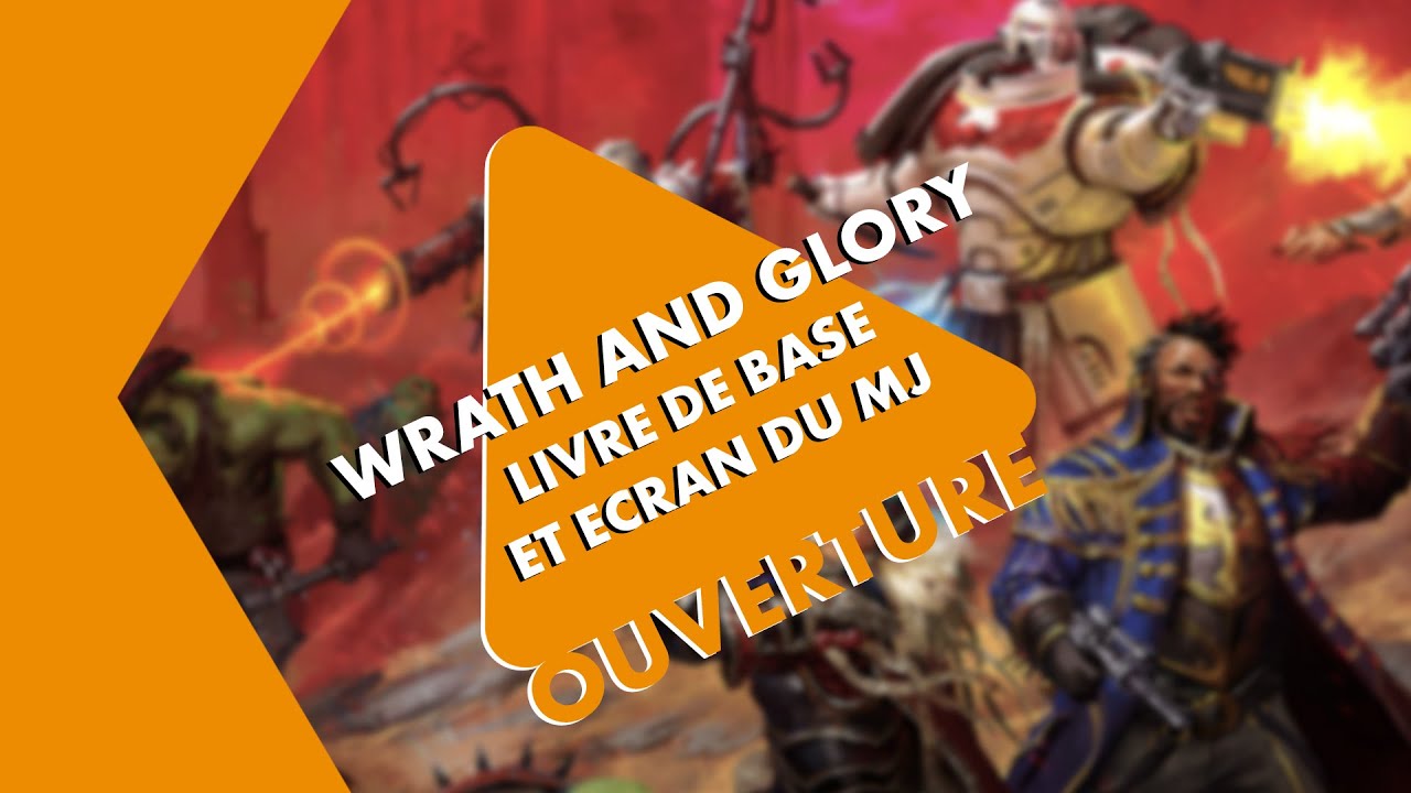 Ouverture Critique - Wrath and Glory VF : Livre de base + Ecran du MJ (Warhammer 40K JDR) - YouTube