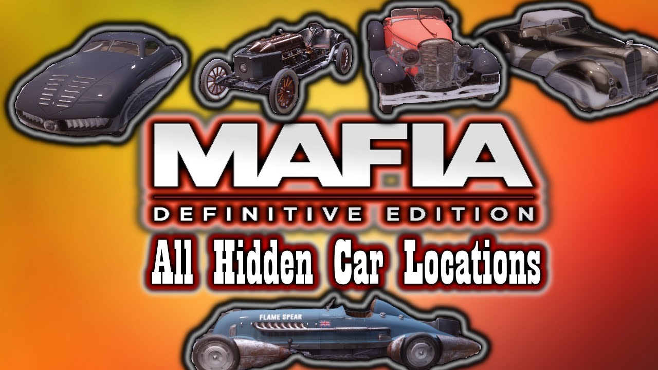 MAFIA DEFINITIVE EDITION - Hidden Cars Locations Car Thief Number One ...