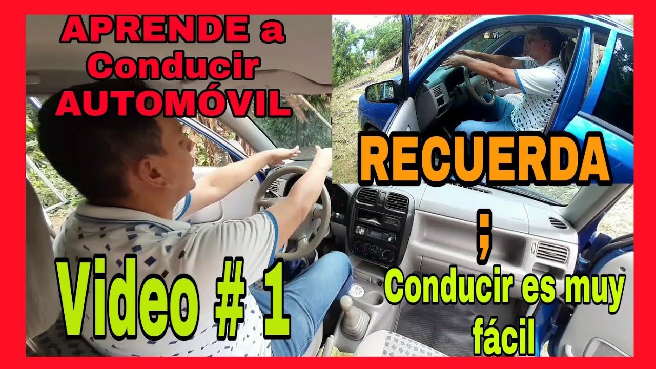 APRENDE A CONDUCIR AUTOMOVIL 🚙 Video #1 💯Conducir es muy fácil. 👍 - YouTube