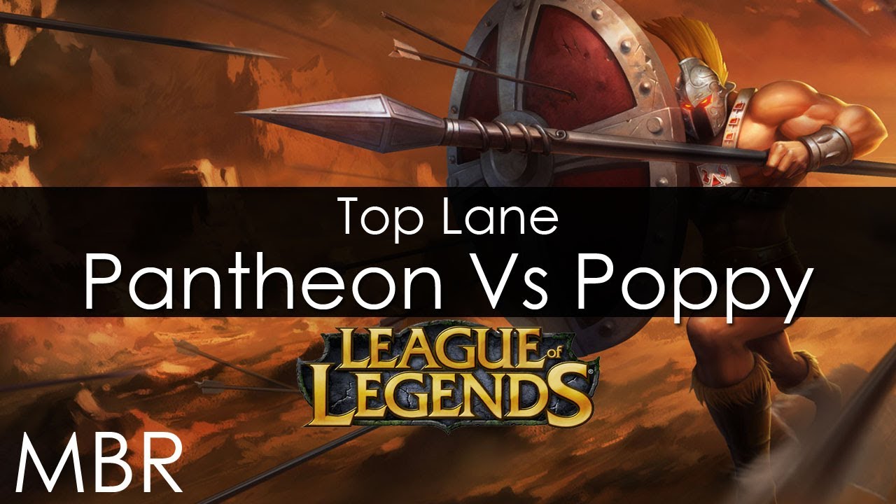 League of Legends - Pantheon Top Lane Vs Poppy Gameplay - Patch Note 3. ...
