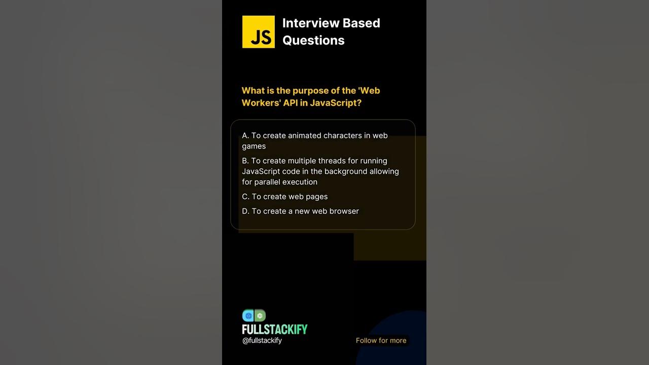 🤔 What is the purpose of the 'Web Workers' API in JavaScript? #javascript #javascriptinterview ...
