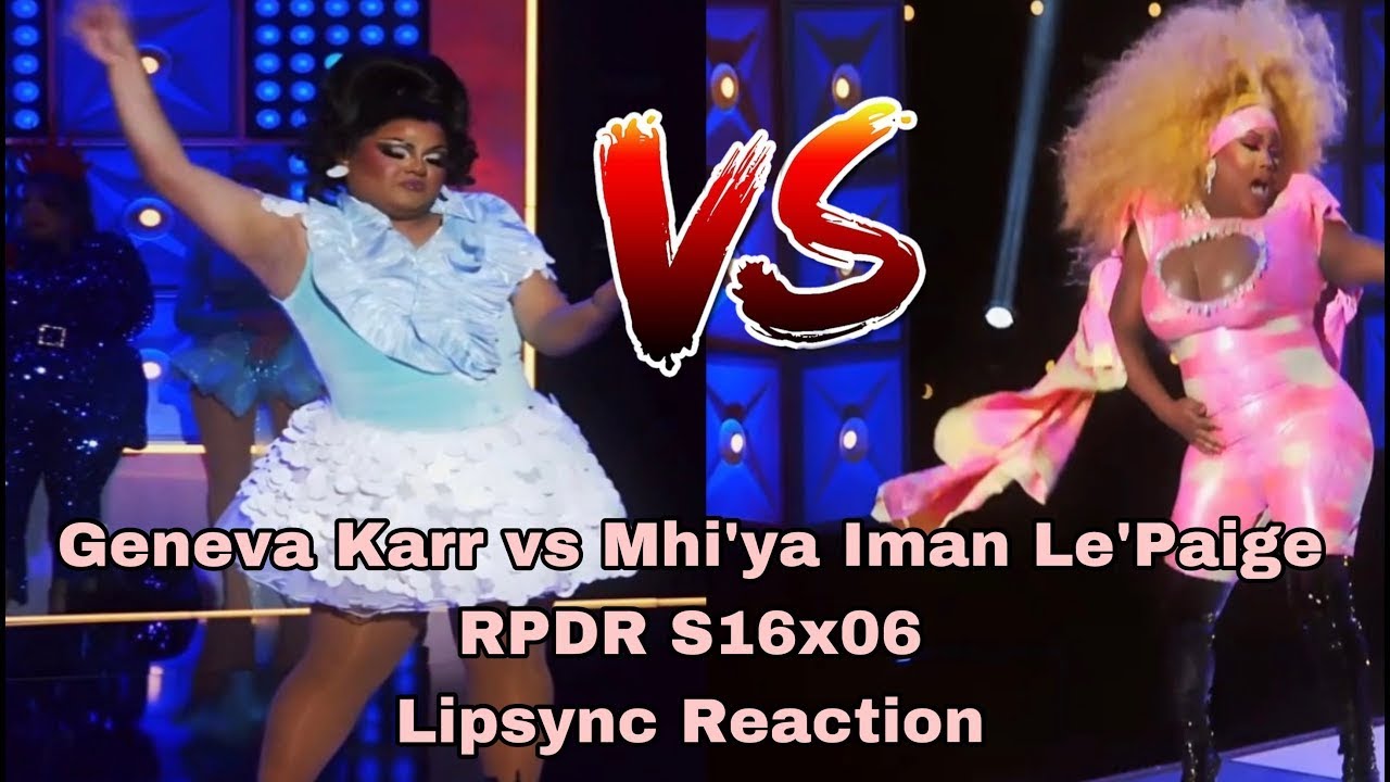 Geneva Karr vs Mhi'ya Iman Le'Paige RuPauls’s Drag Race S16x06 Reacción ...