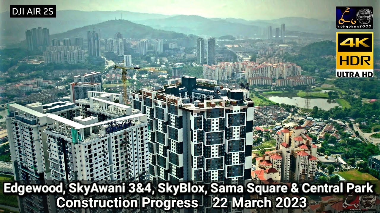Edgewood，SkyAwani 3&4，SkyBlox & Sama Square [SkySanctuary] Construction ...