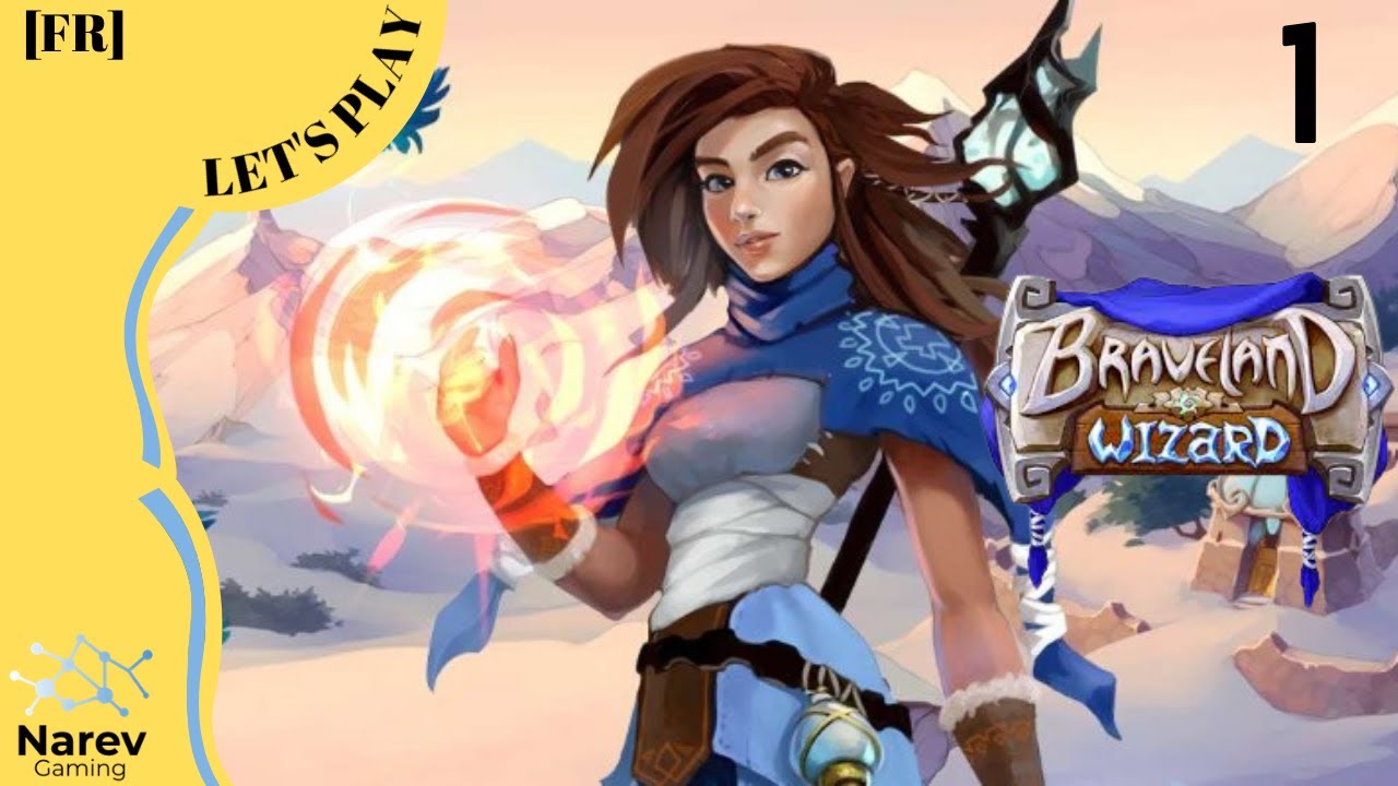 Braveland Wizard Let's Play [FR] 01 Apprentis et archers des glaces ...