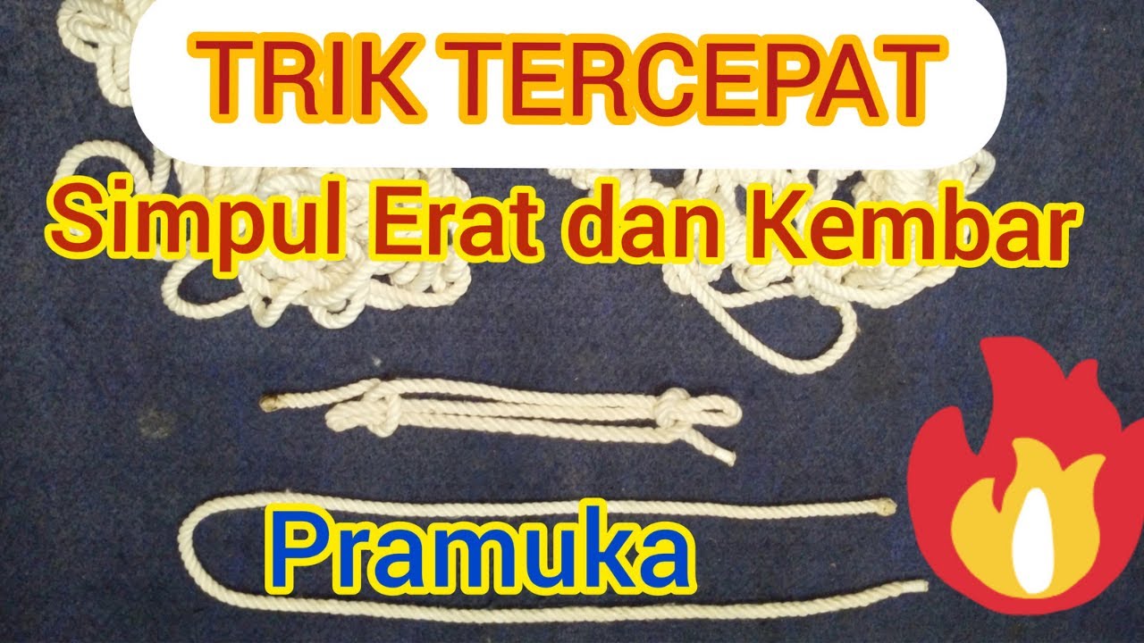 Cara Mudah Membuat Simpul Erat dan Simpul Kembar || Tali Temali Pramuka ...