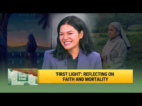 'First Light': The Filipino Film Exploring Faith, Doubt, and Devotion | Christelle Dychangco