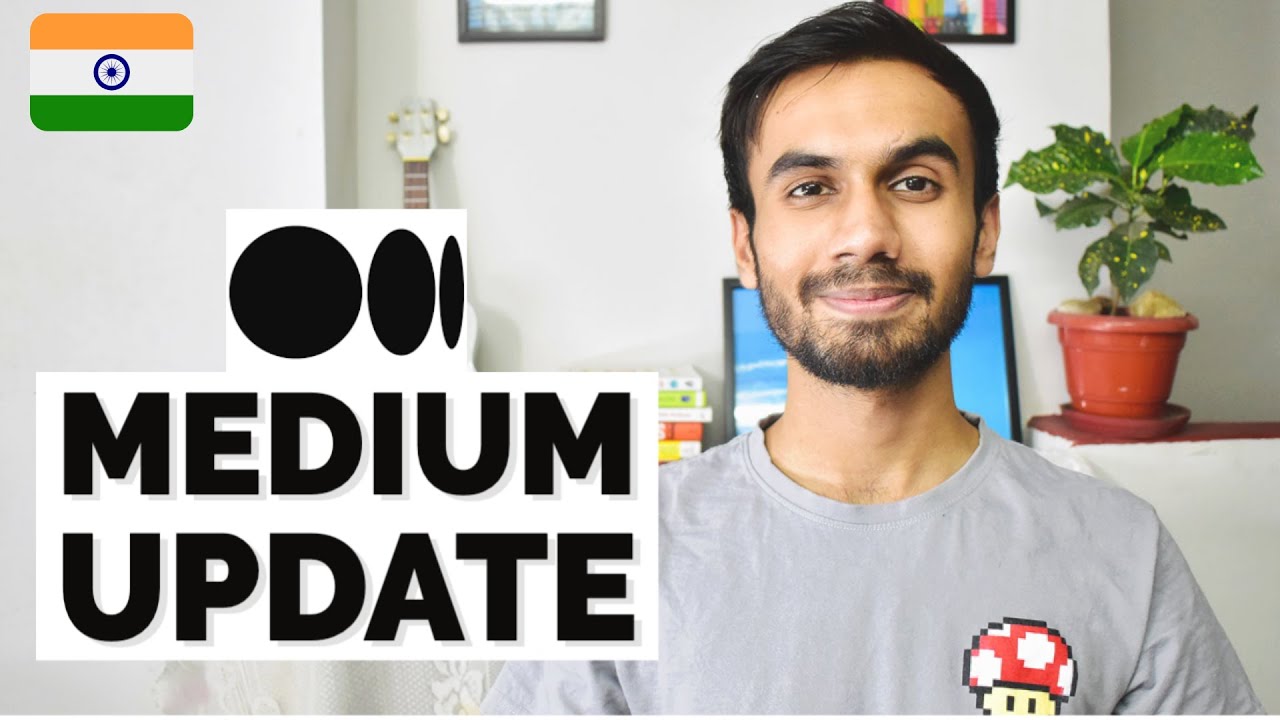 Medium Partner Program India Update | Can Indians earn through Medium ...