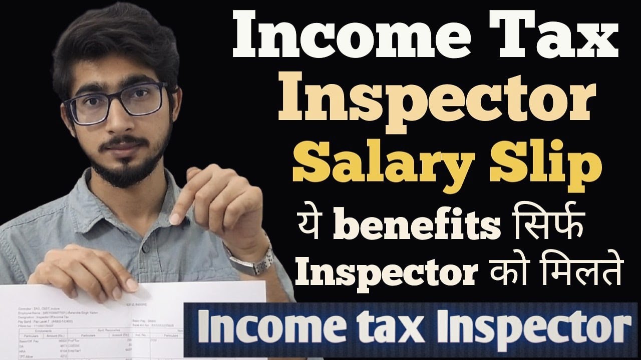Income Tax Inspector Salary Slip Benefits Inspector income-tax-inspector-salary-slip-benefits-inspector