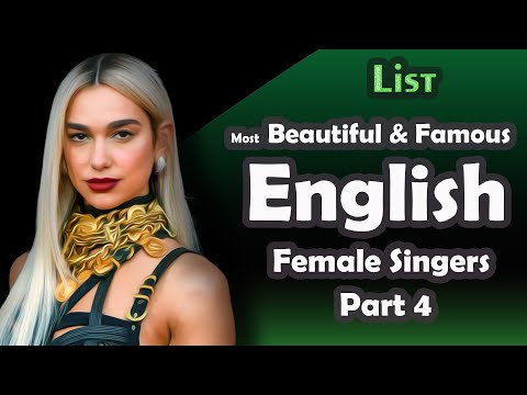 List , Most Beautiful & Famous English Female Singers , part 4