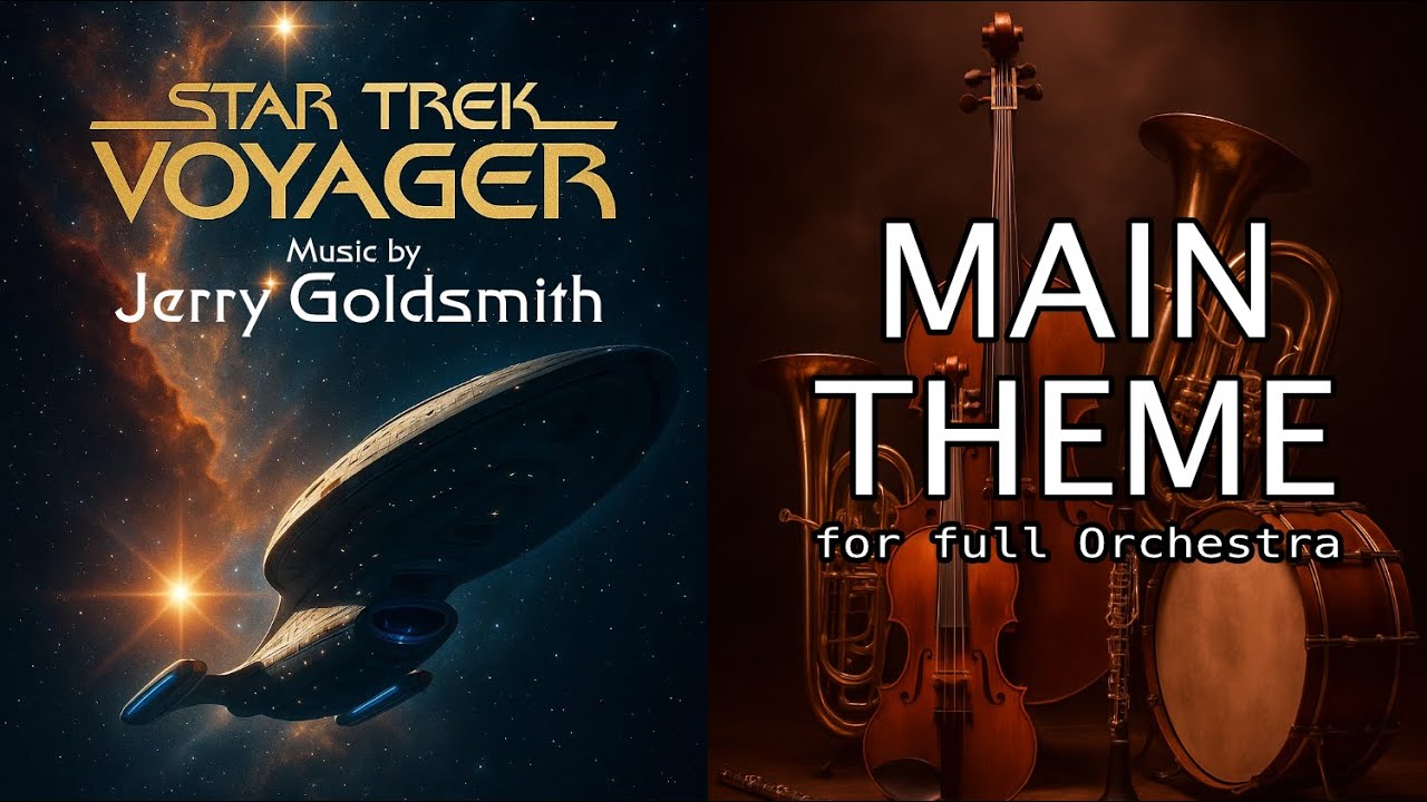 Star Trek: Voyager - Main Theme - for Full Orchestra (Arr. Stephan ...