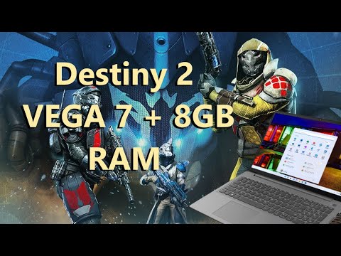 Destiny 2 - AMD Ryzen 5 5500U (VEGA 7) + 8GB RAM - YouTube