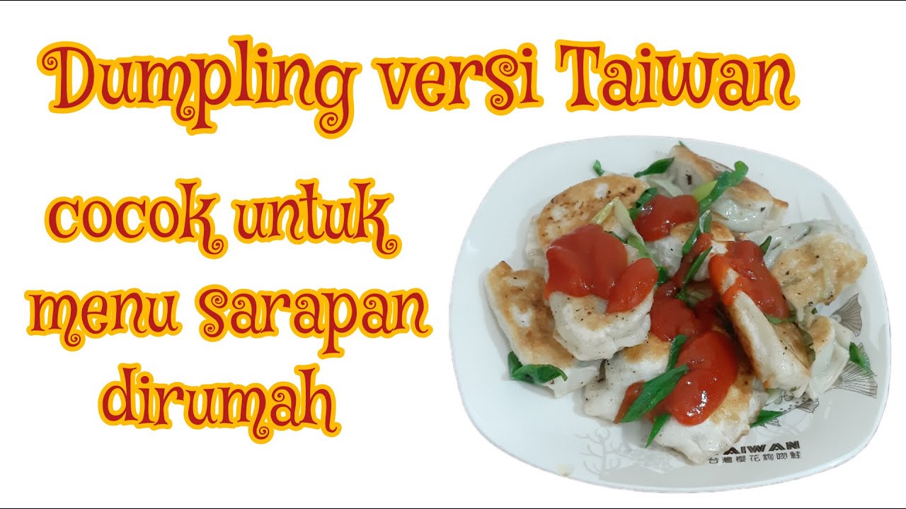 Dumpling goreng isi sayuran||masakalataiwan||versitkwtaiwan - YouTube