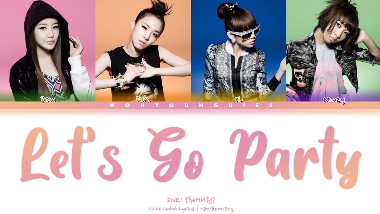 2NE1 (투애니원) 'Let's Go Party' - Color Coded Lyrics (Tradução) - YouTube