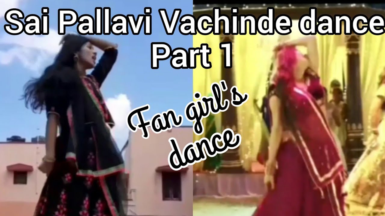Sai Pallavi Vachinde dance_Part 1_Swathie_SaiPallavi dance steps ...