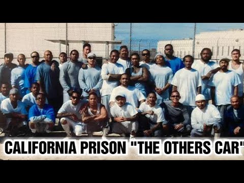 CALIFORNIA PRISON "THE OTHERS CAR" - YouTube