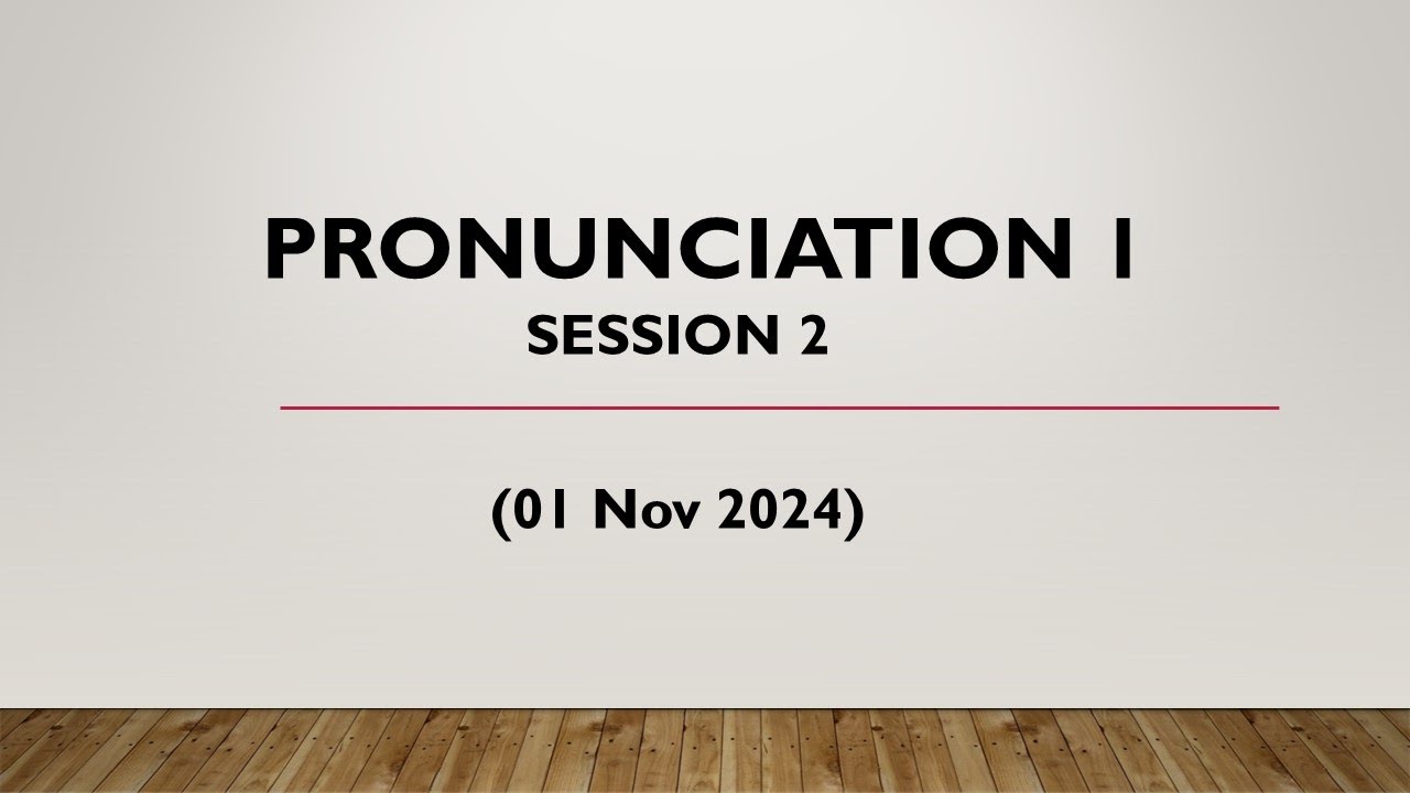 Pronunciation 1 - Session 2 - YouTube