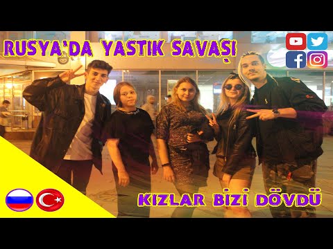 RUS KIZLARI İLE YASTIK SAVAŞI (KIZLARDAN DAYAK YEDİK ) !!!