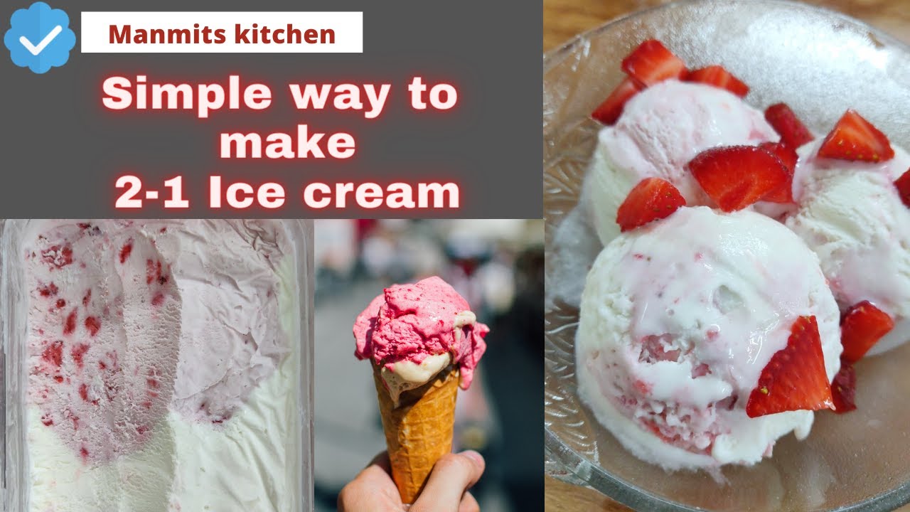 Two in one ice-cream at home || Strawberry ice-cream with homemade ...
