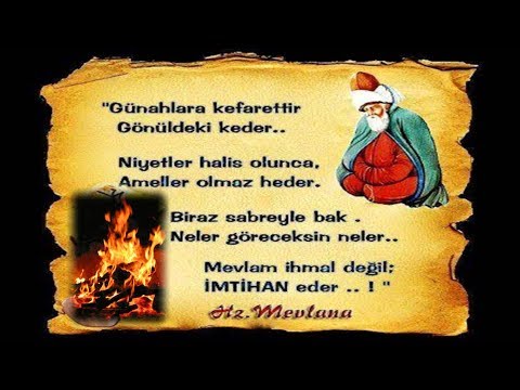 Mevlana Sözleri...Günahlara kefarettir gönüldeki keder...İlaç gibi