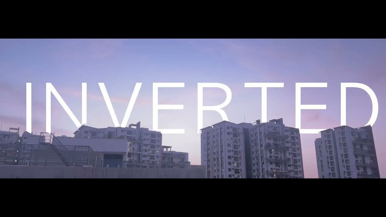 Inverted - A song from a movie you’ll probably never see. |Karthik ...