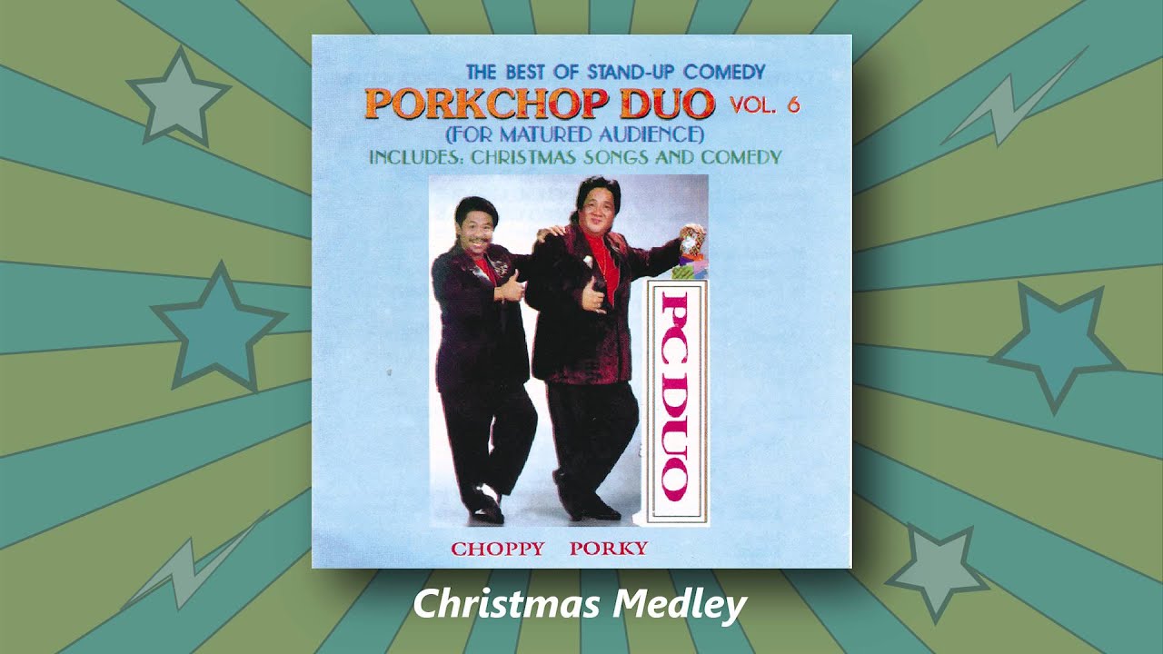 Porkchop Duo - Christmas Medley (The Best Of Stand-Up Comedy Vol. 6 ...