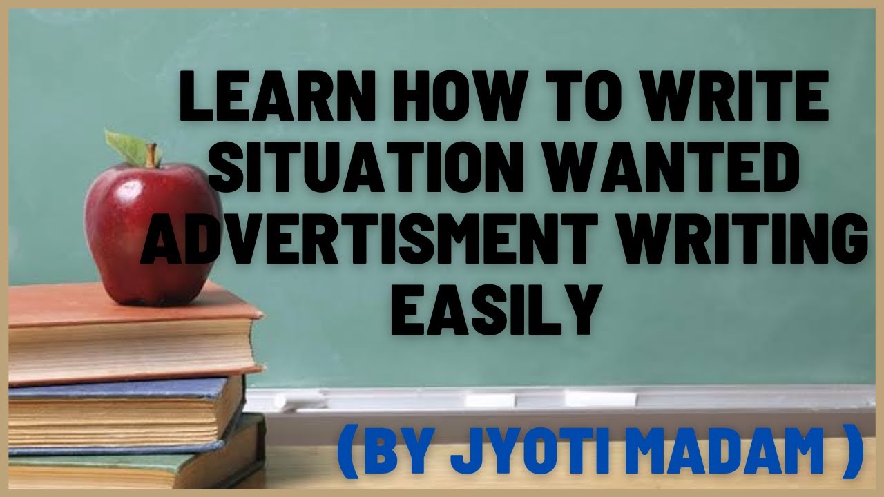 How to write situation wanted “advertisement writing “ easily | RJ BEST ...