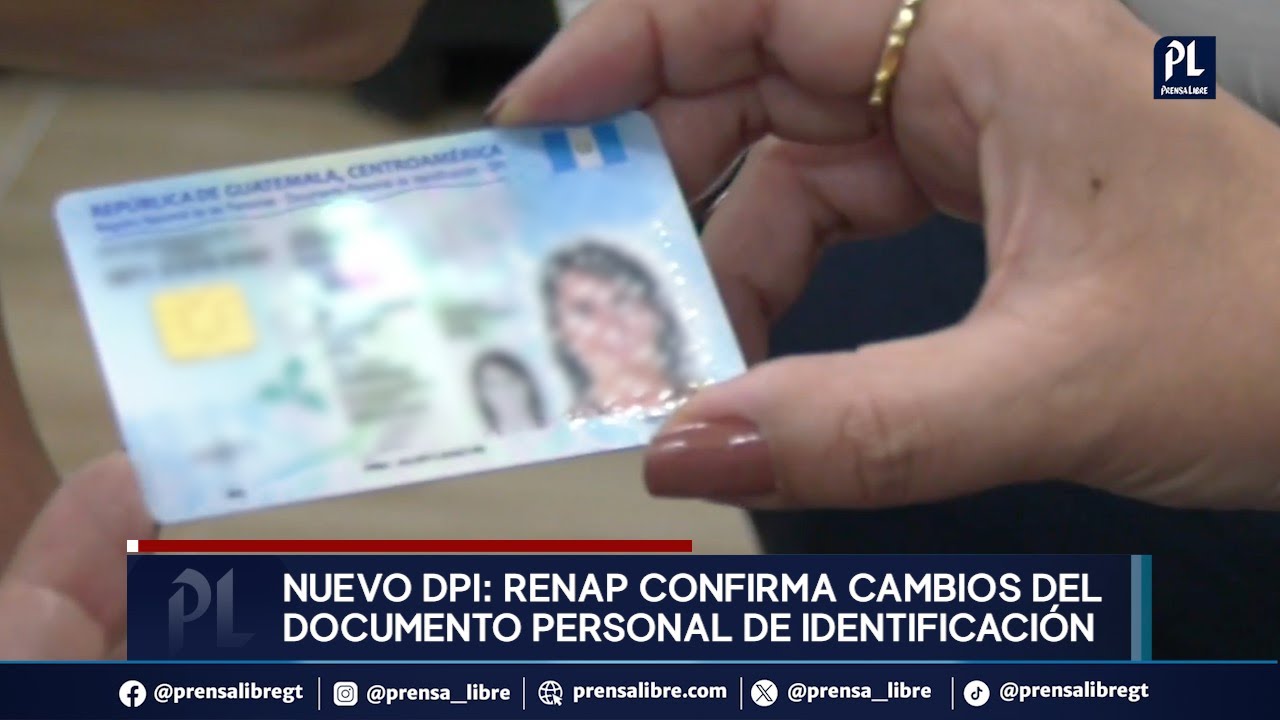 Renap revela detalles del nuevo Documento Personal de Identificación ...