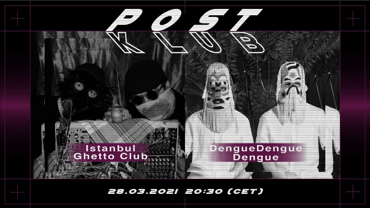 Dengue Dengue Dengue & Istanbul Ghetto Club (Special Show) | POSTKLUB ...