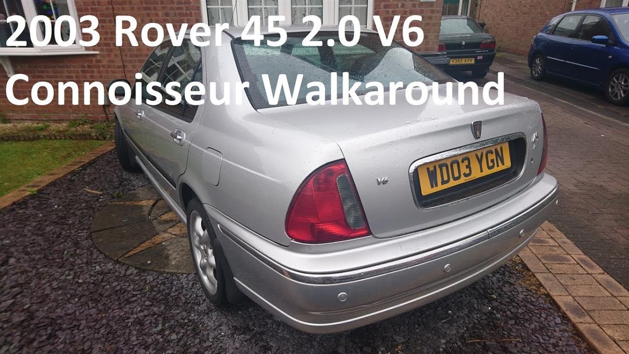 Much Anticipated: 2003 Rover 45 2.0 V6 Connoisseur Walkaround - Lloyd ...