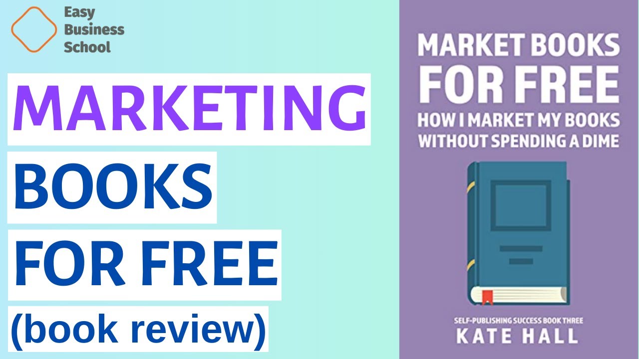 Marketing Books for Free: How I Market My Books Without Spending a Dime ...