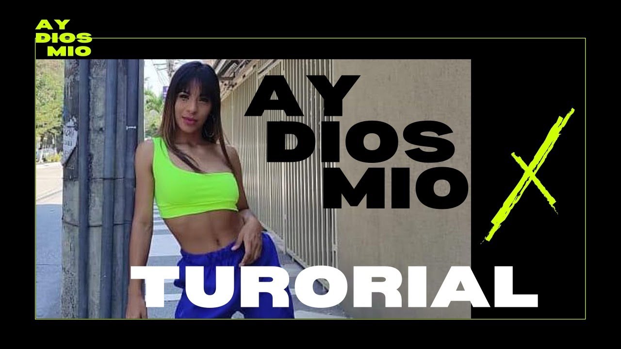 TUTORIAL DE AY DIOS MIO - YouTube