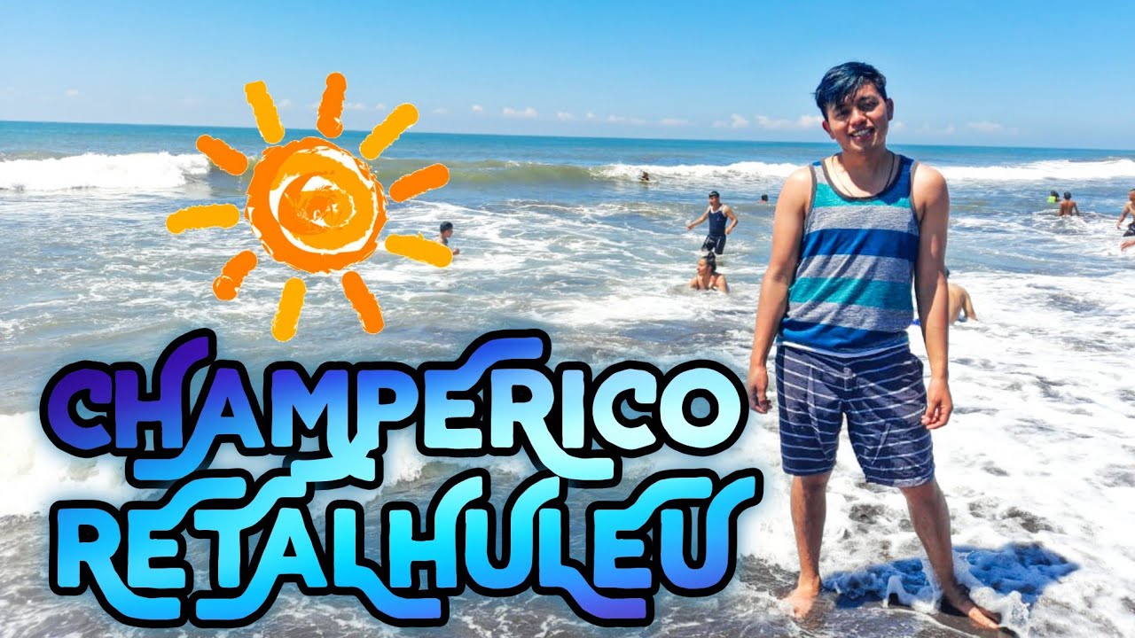 DESCUBRIENDO LUGARES NUEVOS EN GUATEMALA, CHAMPERICO, RETALHULEU!! LA ...