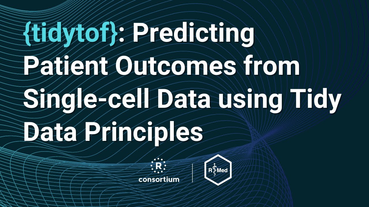 {tidytof}: Predicting Patient Outcomes from Single-cell Data using Tidy ...