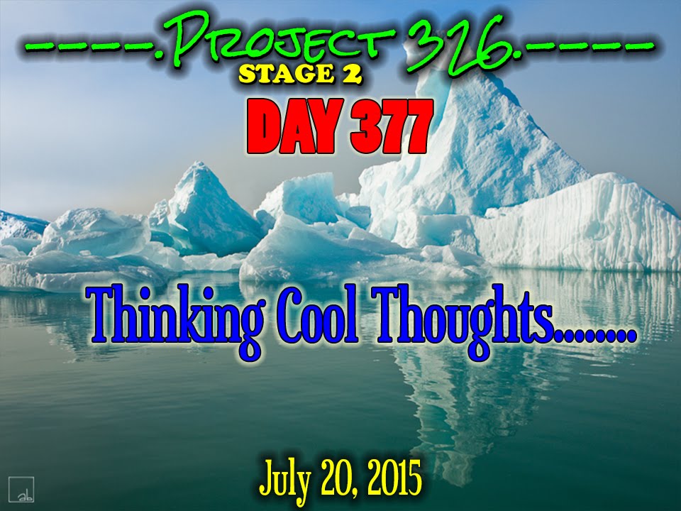 Day 377 - Thinking Cool Thoughts..... - YouTube