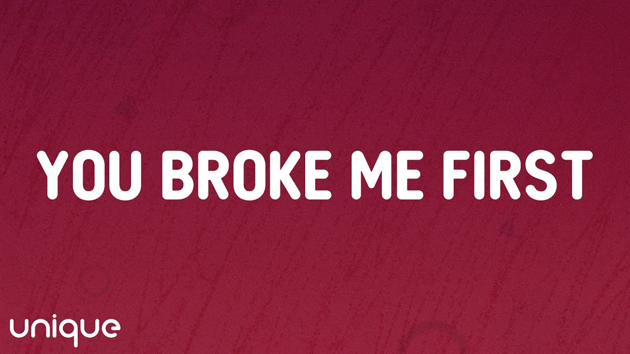 Tate McRae - you broke me first (Lyrics) - YouTube