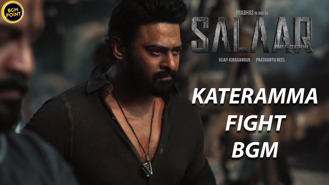 Salaar BGMS | Salaar KATERAMMA FIGHTBGM | Salaar KATERAMMA BGM | Salaar ...