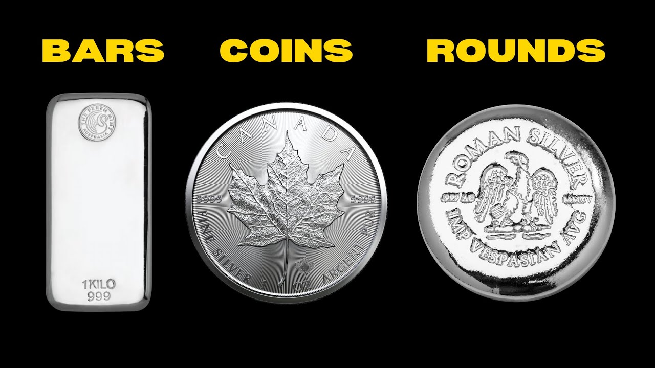 Silver BARS vs COINS vs ROUNDS - The Pros & Cons - YouTube