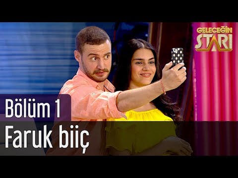 Geleceğin Starı 1. Bölüm - Faruk Biiç
