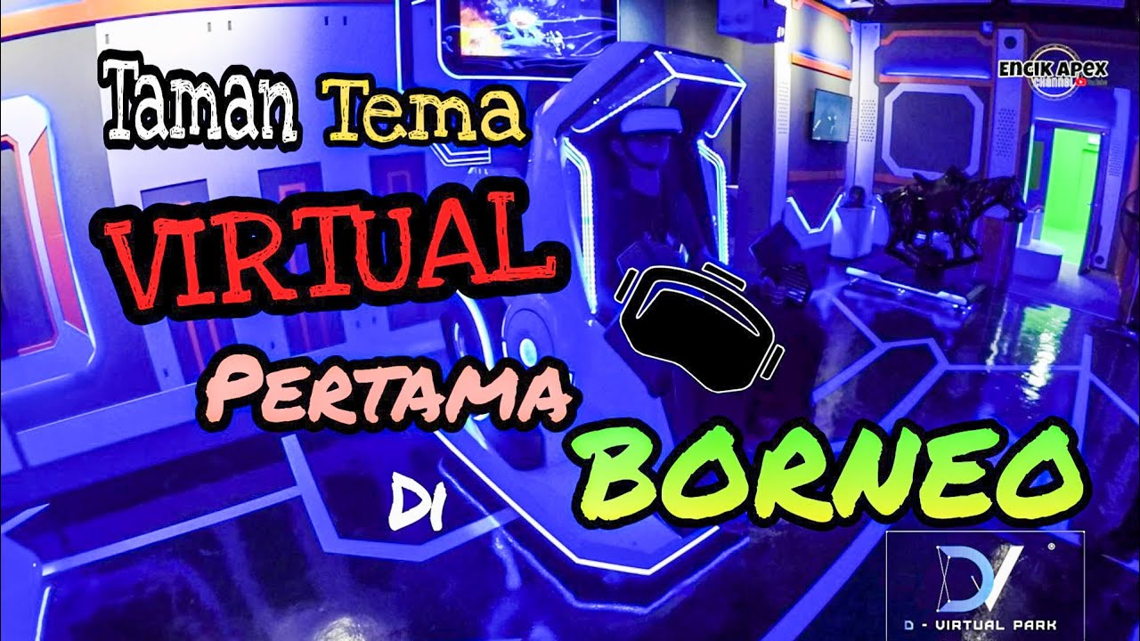 D-VIRTUAL PARK KOTA SAMARAHAN - YouTube