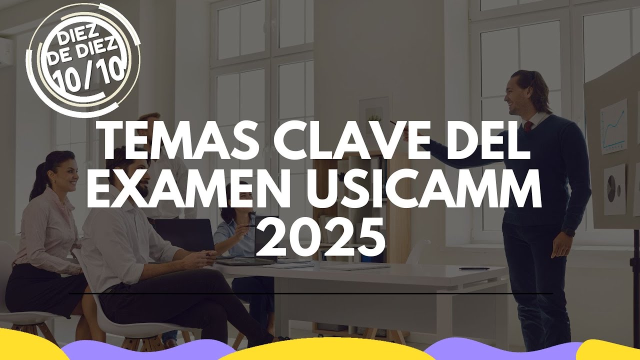 📚 "EXAMEN USICAMM 2025: TODO lo que debes saber para PASAR | Guía ...