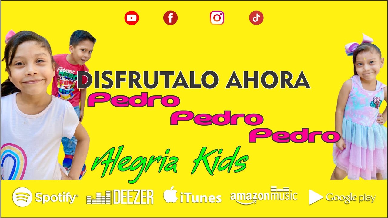 Pedro Pedro Pedro Alegria Kids - YouTube